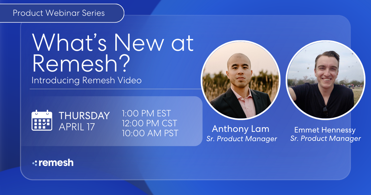 Introducing Remesh Video